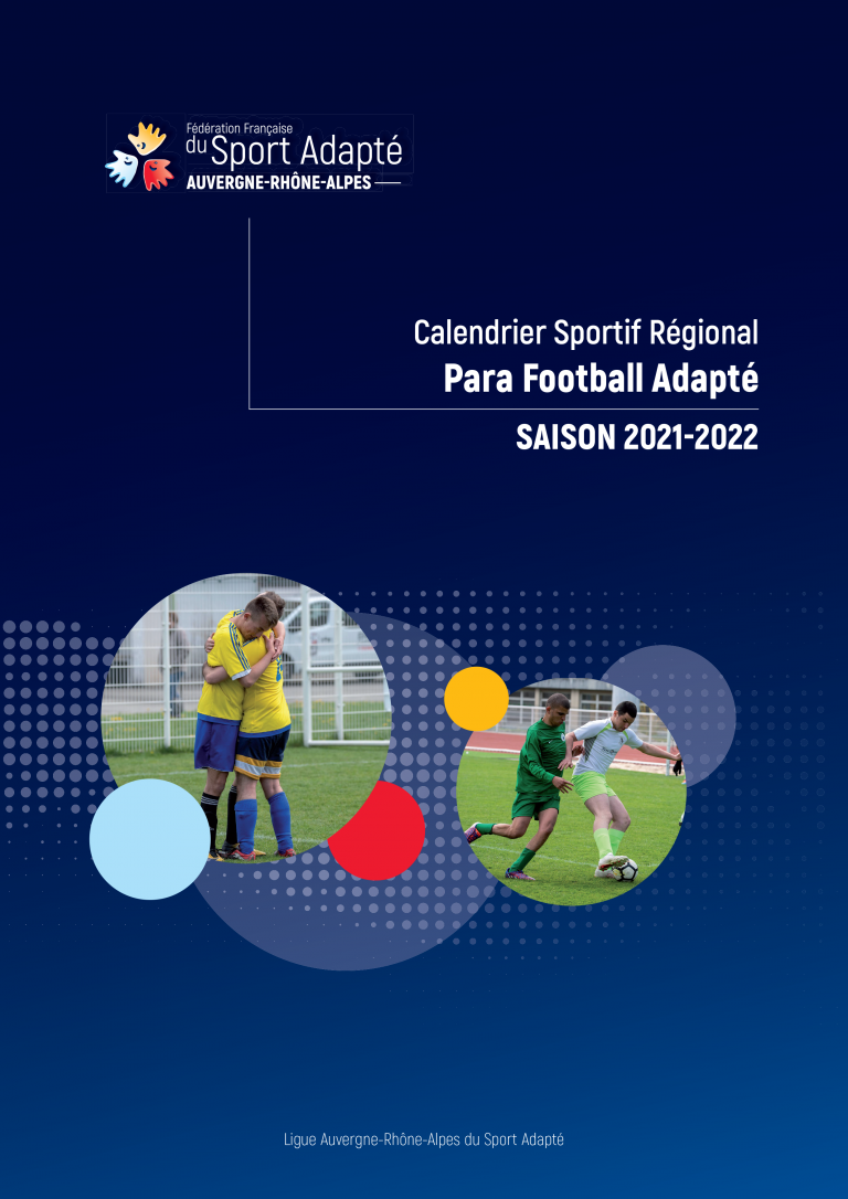Calendrier Para Football Adapté – 2021/2022 – Ligue Auvergne-Rhône ...